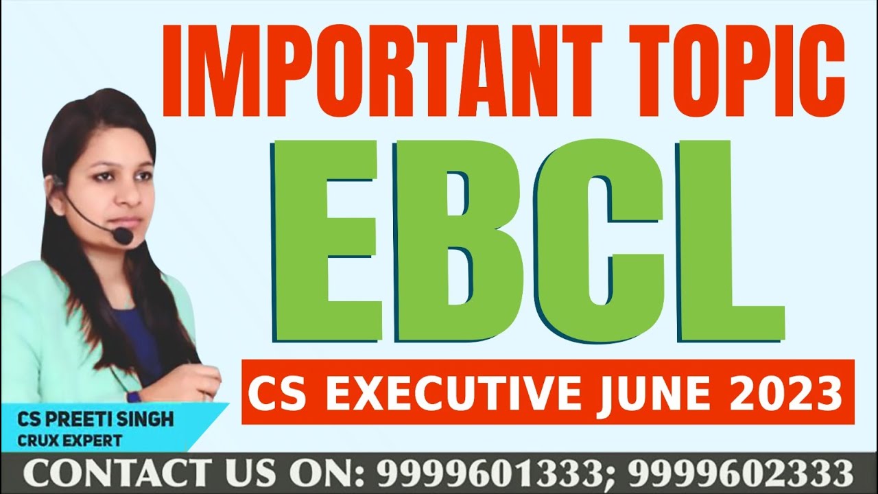 Important Topics EBCL I CS Executive June 2023 I Important Chapters ...