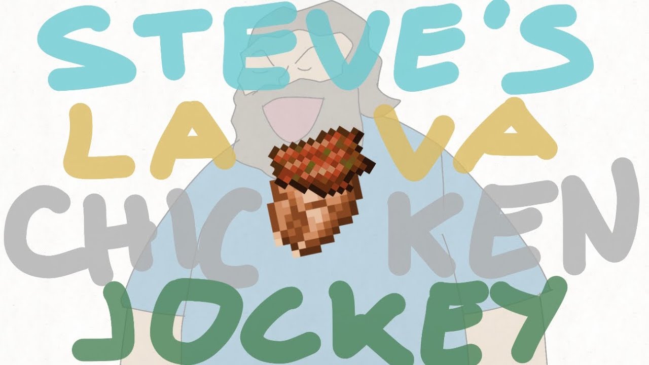 Steve’s Lava Chicken Jockey (Animation) - YouTube