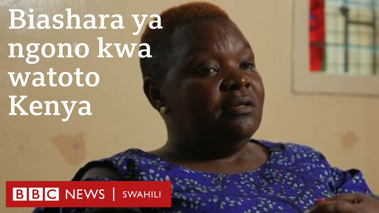 Gharama ya maisha Kenya iyawasukuma wasichana wadogo katika ukahaba ...