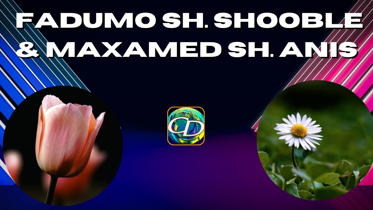 Fadumo Sh. Shooble & Maxamed Sh. Anis | Heesta Hurdadey Habeen Kastat ...