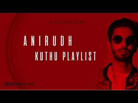 ANIRUDH PLAYLIST 4 | KUTHU SONGS | ANI SONGS #anirudh #anirudhhits # ...