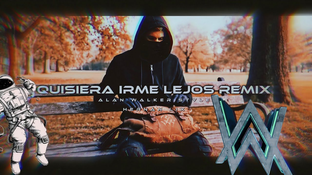 Alan Walker & Hernán Lix |QUISIERA IRME LEJOS (Official Music) 2025 ...