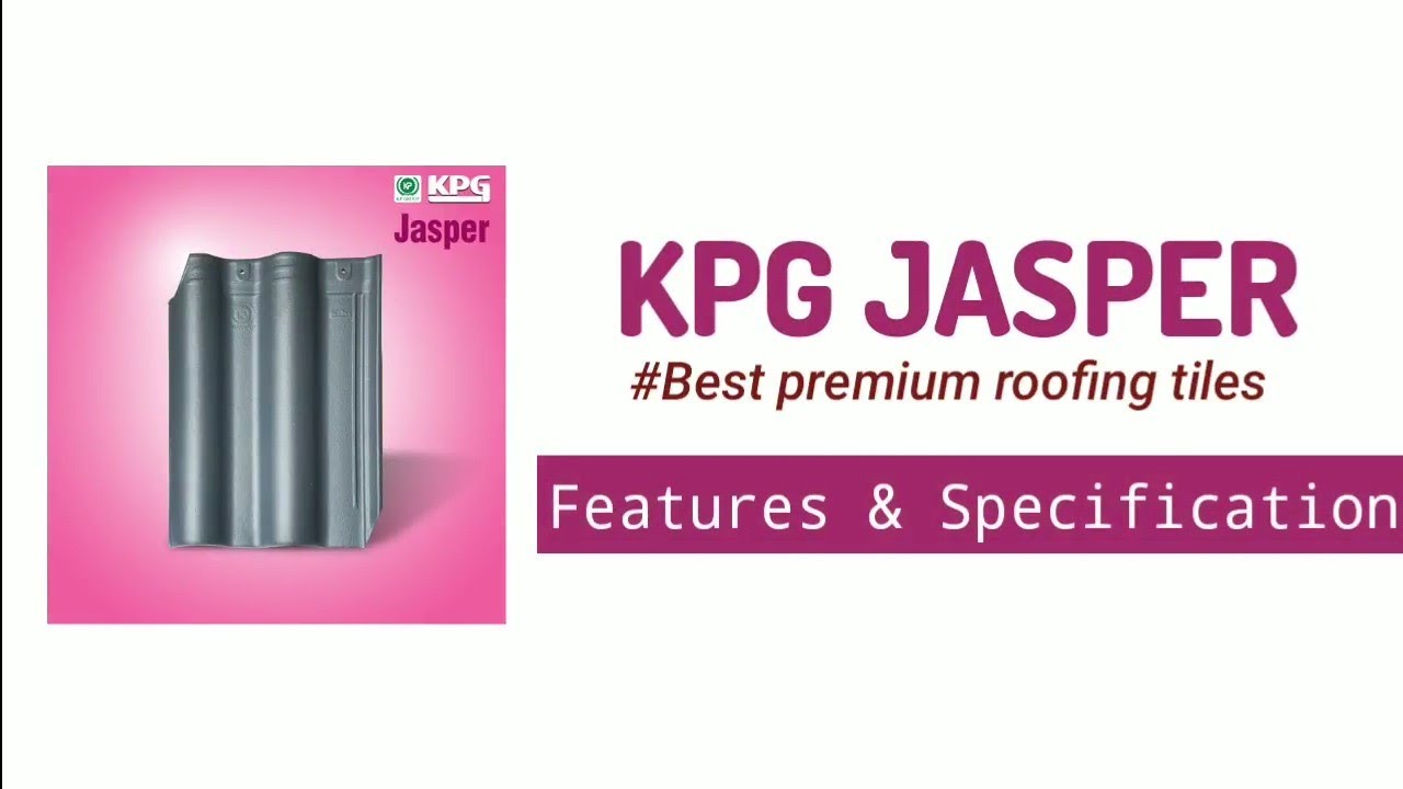 KPG JASPER | The real Premium roof Tiles | KPG Roofings Kerala - YouTube