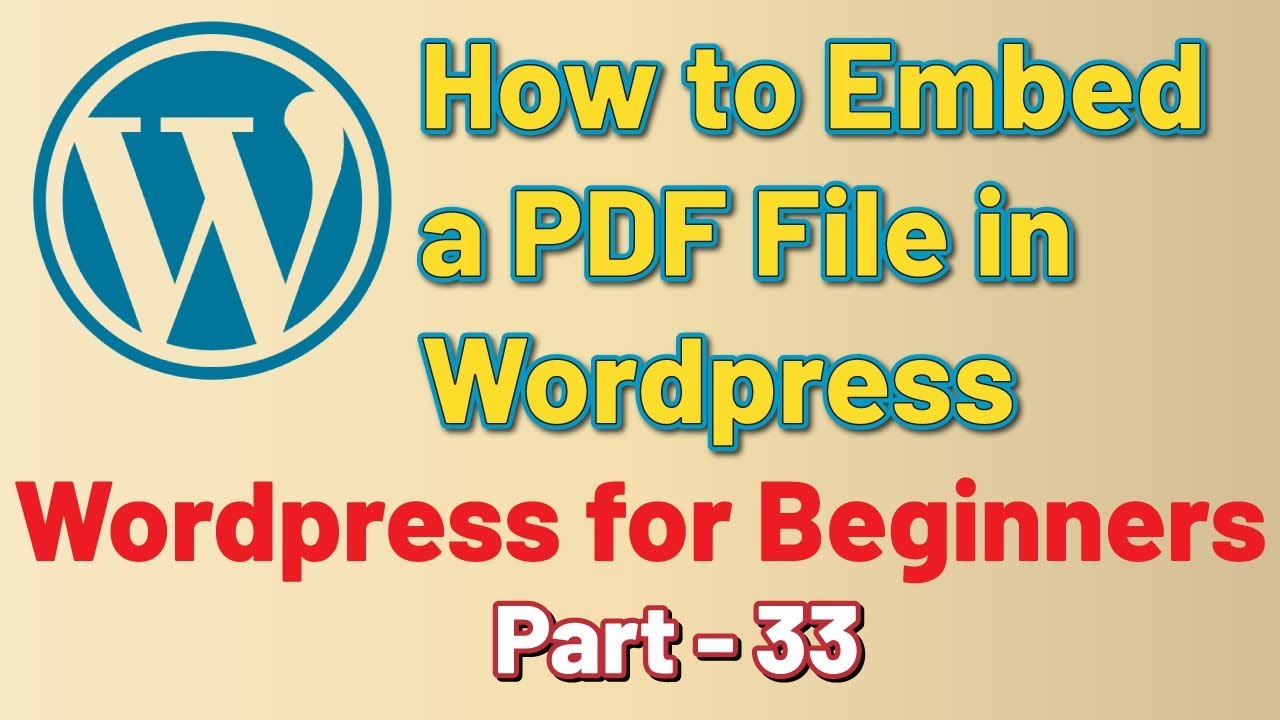How To Embed A PDF File In WordPress Website WordPress For Beginners YouTube how-to-embed-a-pdf-file-in-wordpress-website-wordpress-for-beginners-youtube