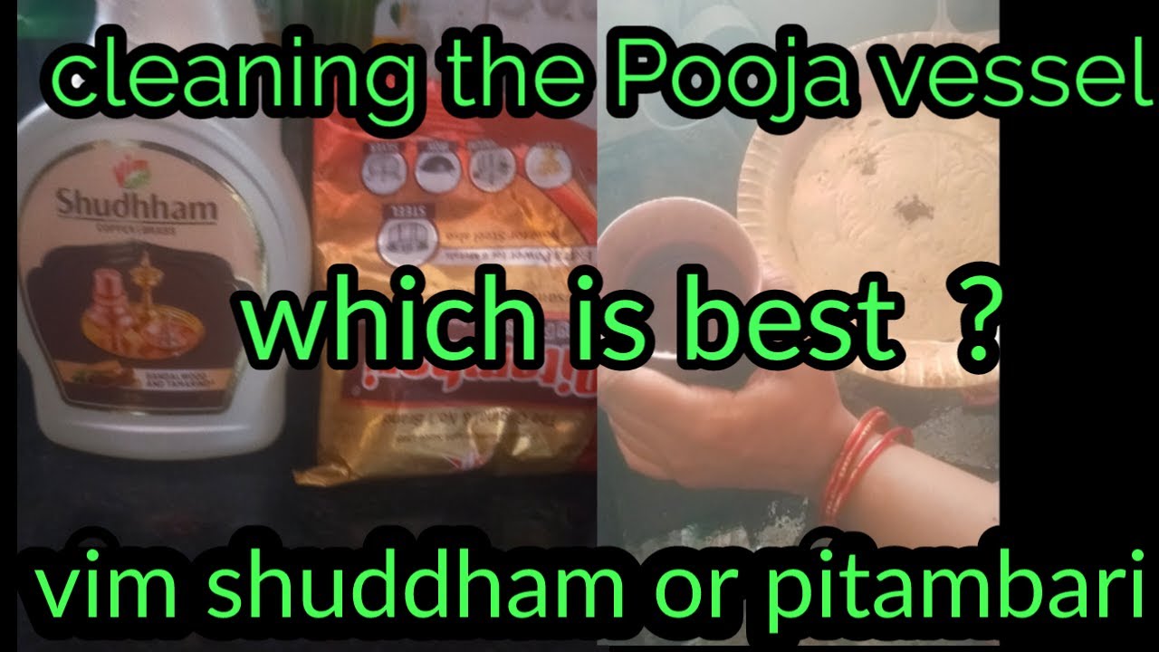 Cleaning the Pooja vessel which is best? Vim shuddham or pitambari ...