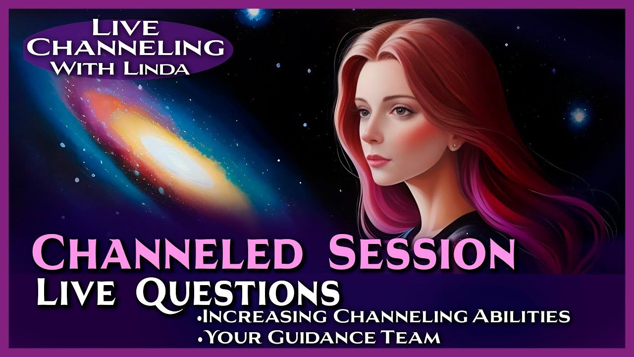 Channeled Session, Live Questions, Increasing Channeling Abilities ...