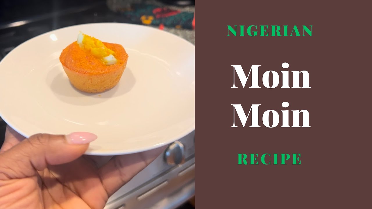 Nigerian Moin Moin Recipe - YouTube