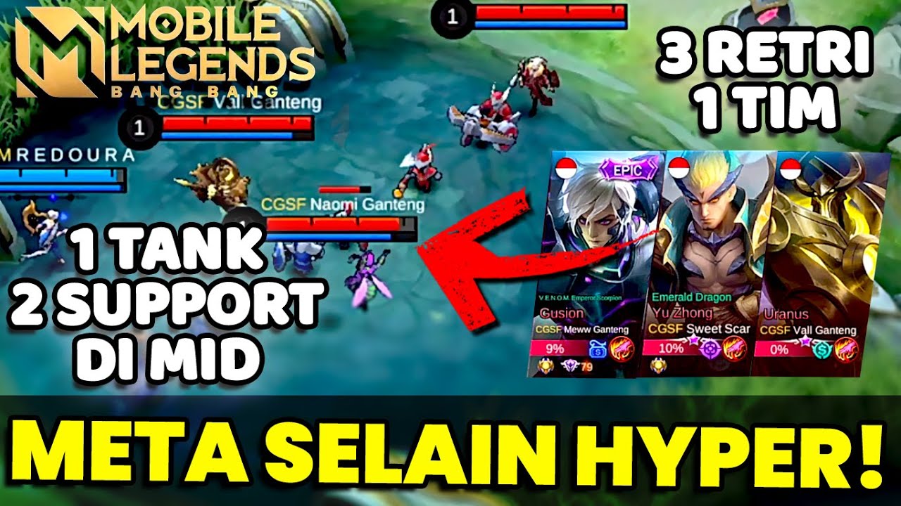 META BARU MOBILE LEGENDS! 3 RETRI DI 1 TIM WAJIB NONTON + PENJELASAN ...