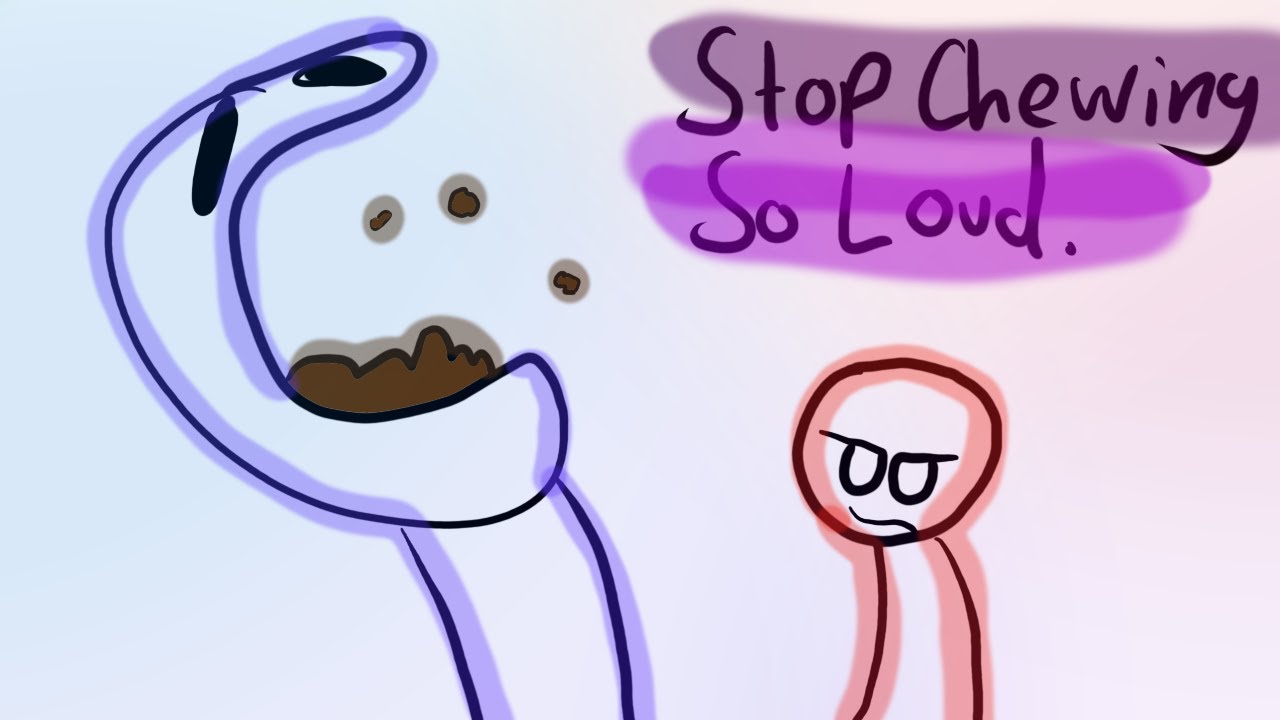 stop chewing so damn loud (animation) - YouTube