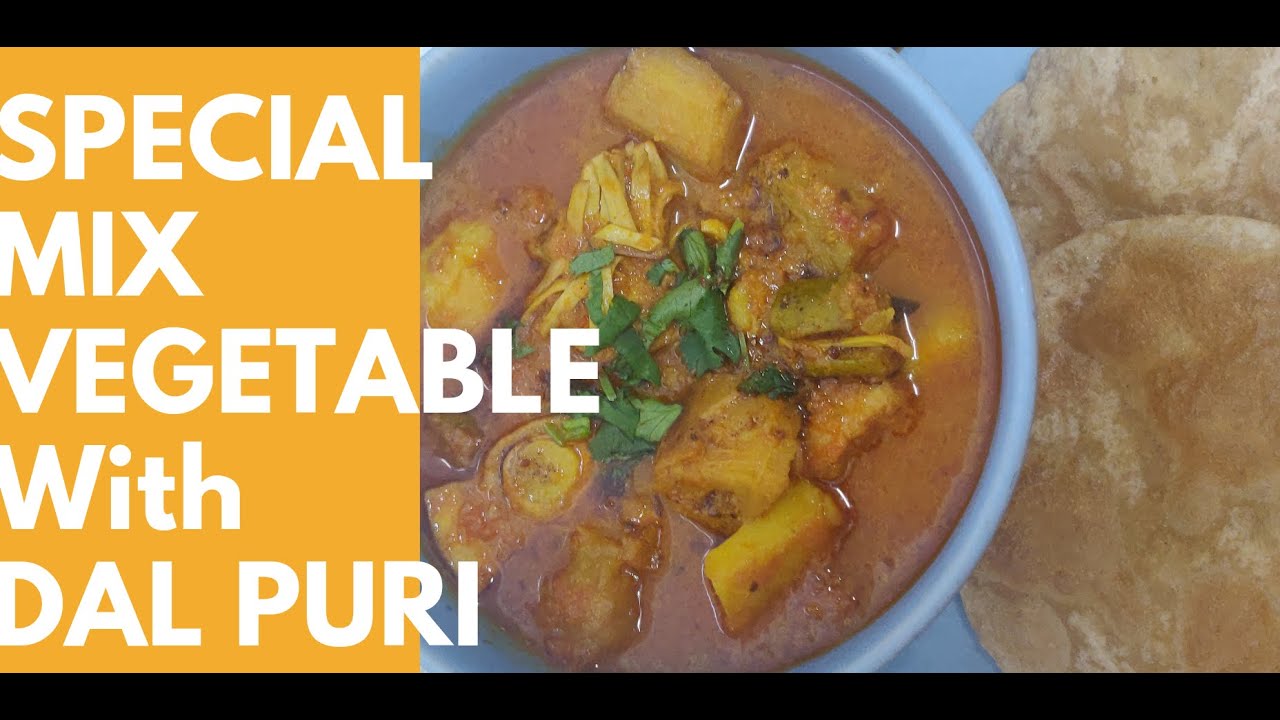DAL PURI WITH MIX VEGETABLE / BIHAR SPECIAL DALNA & CHANA DAL P00RI ...