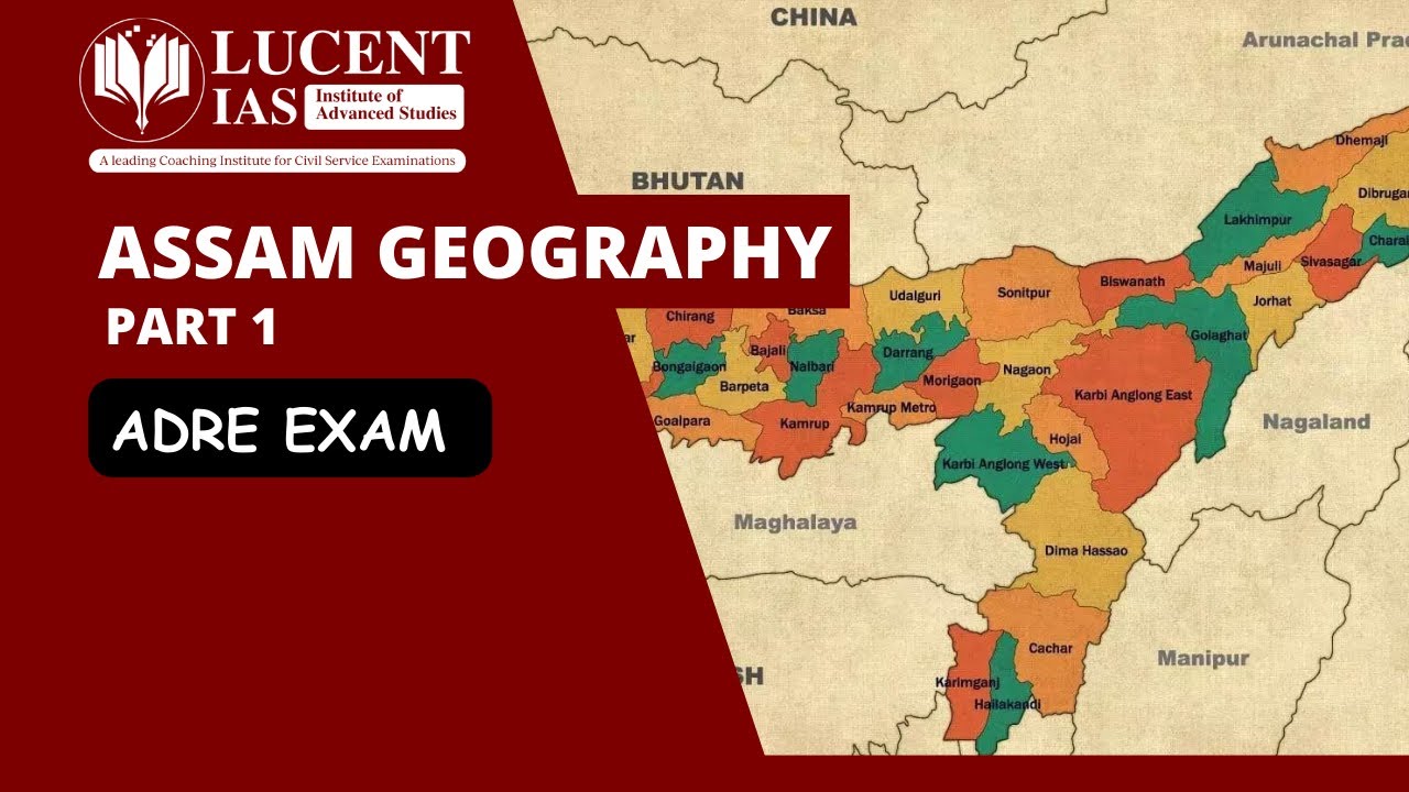 Assam Geography (forADRE) Part 1: Physiographic Division of Assam - YouTube