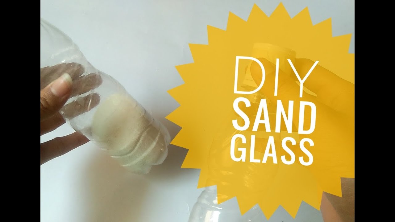 DIY Sand Timer How To Make A Sand Timer With Plastic Bottle YouTube DIY Sand Timer How To Make A Sand Timer With Plastic Bottle YouTube