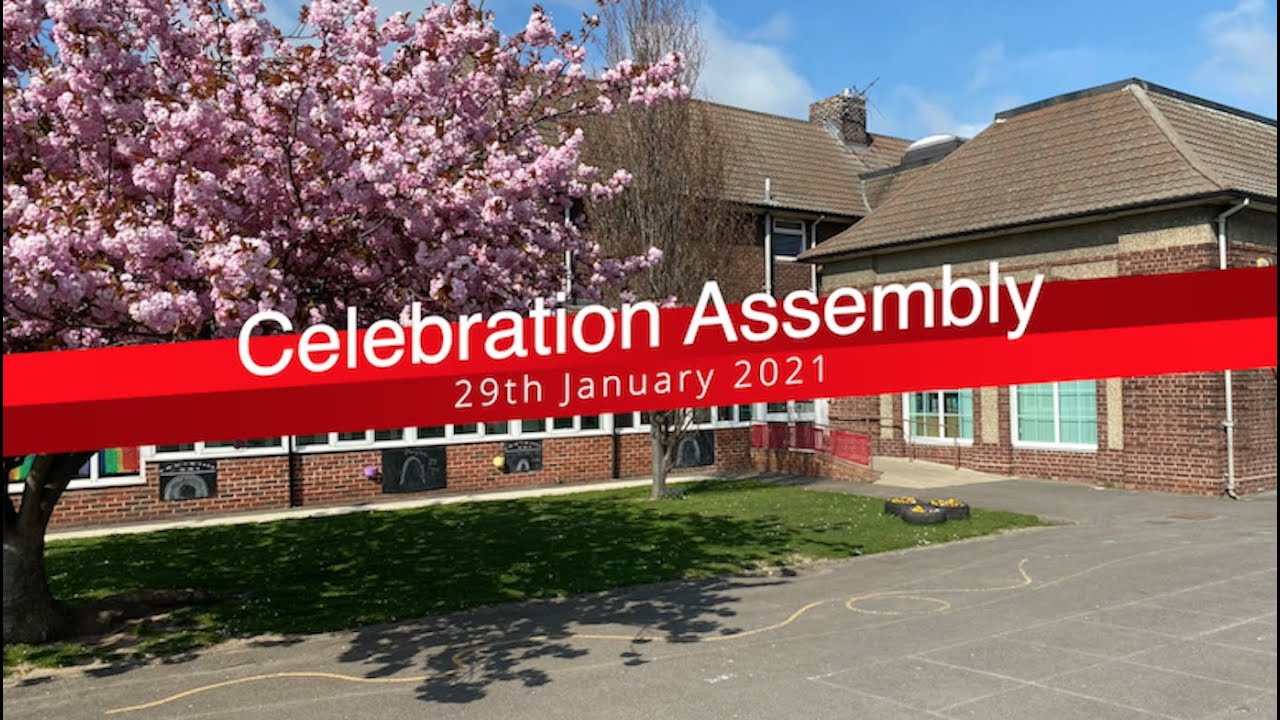 Celebration Assembly - 29th January 2021 - YouTube