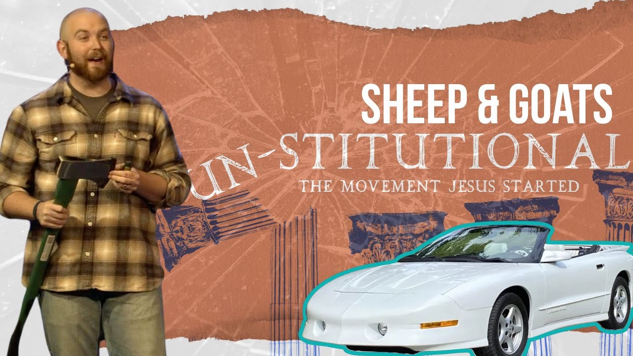 UN-STITUTIONAL: SHEEP & GOATS - Part 4 // Carson Brauer - YouTube
