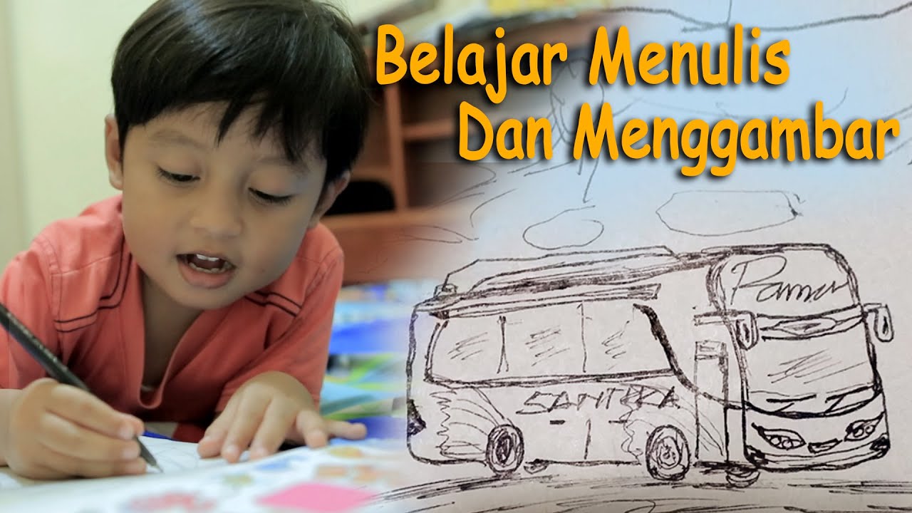 BELAJAR MENULIS DAN MENGGAMBAR - YouTube