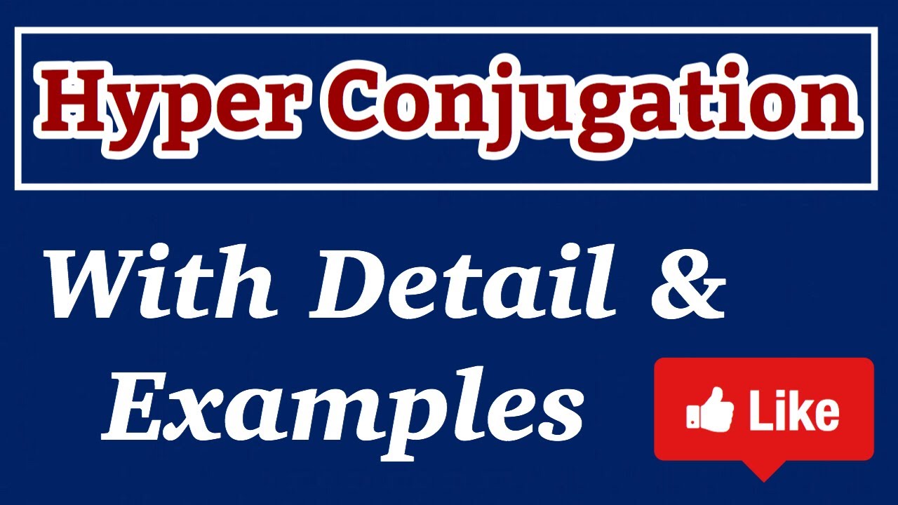 What is Hyper Conjugation || with Detail || Very Easy Method - YouTube