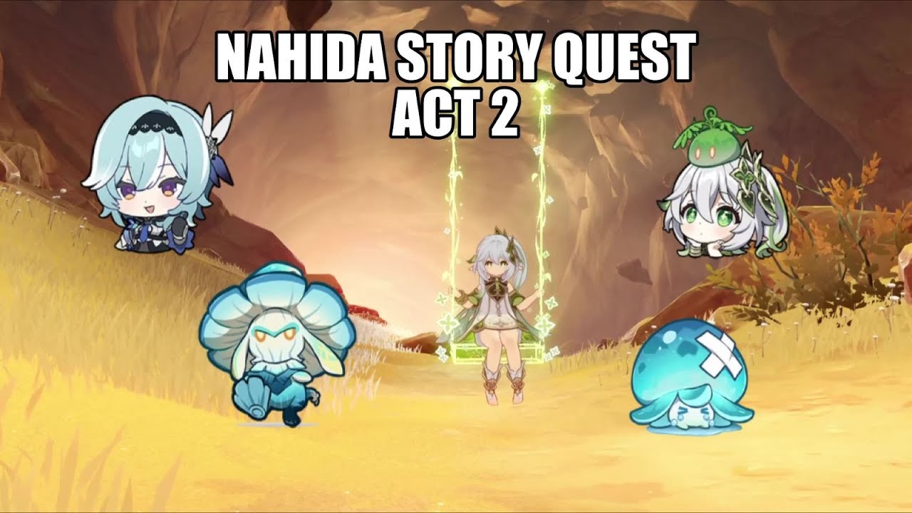 Nahida Story Quest Act 2 - YouTube