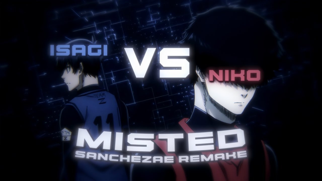 Niko vs Isagi | Misted | Remake - YouTube