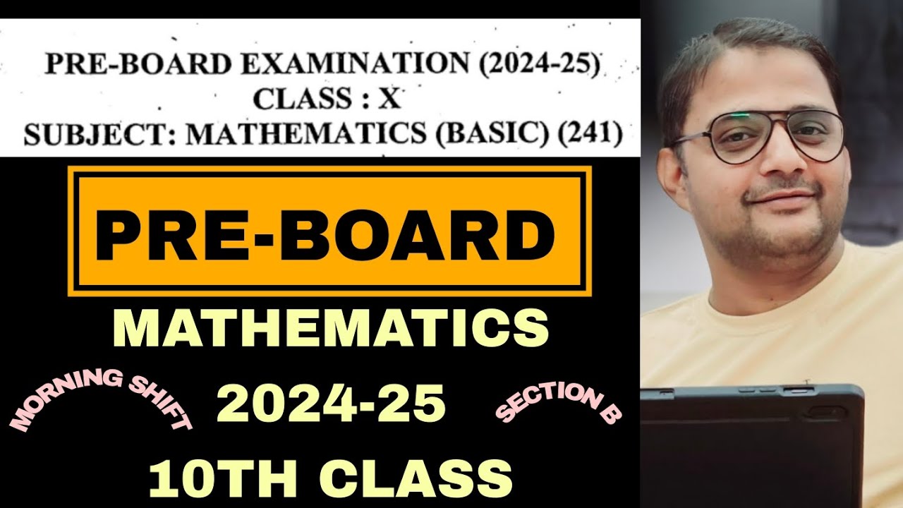preboard | mathematics class 10 | mathematics preboard 2024-25 | morning shift | basic | SECTION ...