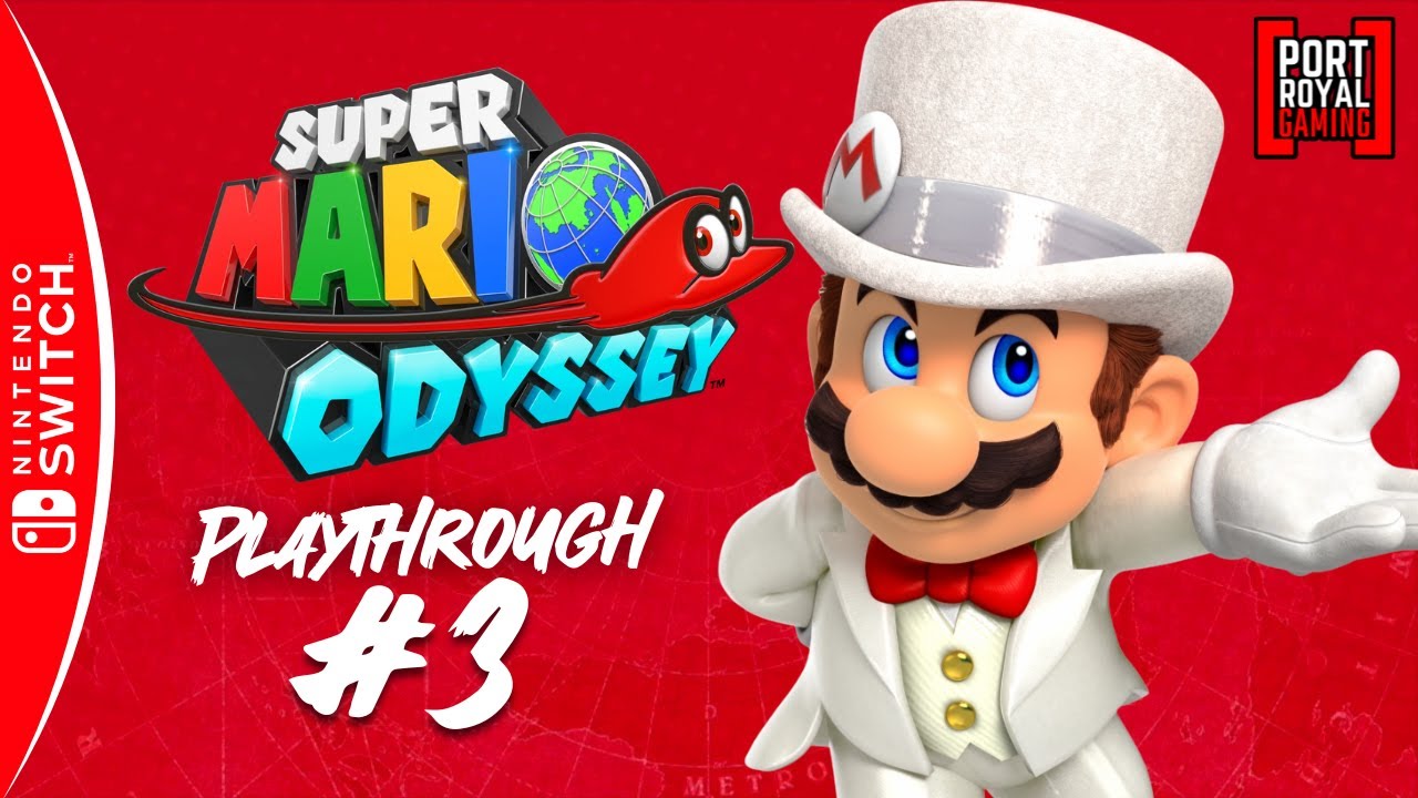 Super Mario Odyssey Playthrough #3 - YouTube