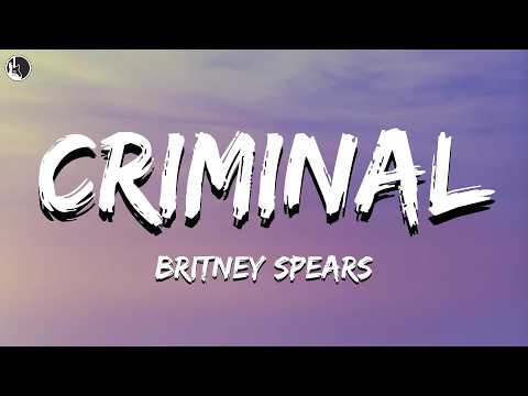 Britney Spears - Criminal (Lyrics)