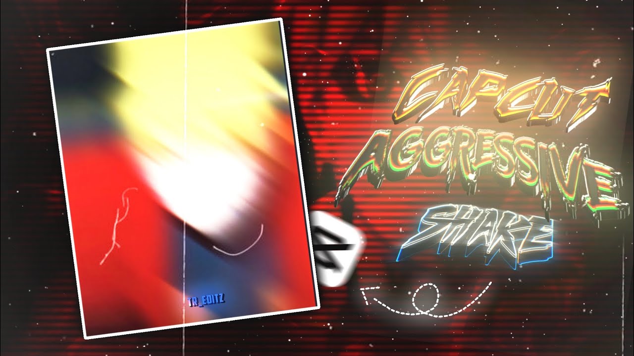 BEST AGGRESSIVE SHAKES IN CAPCUT - YouTube