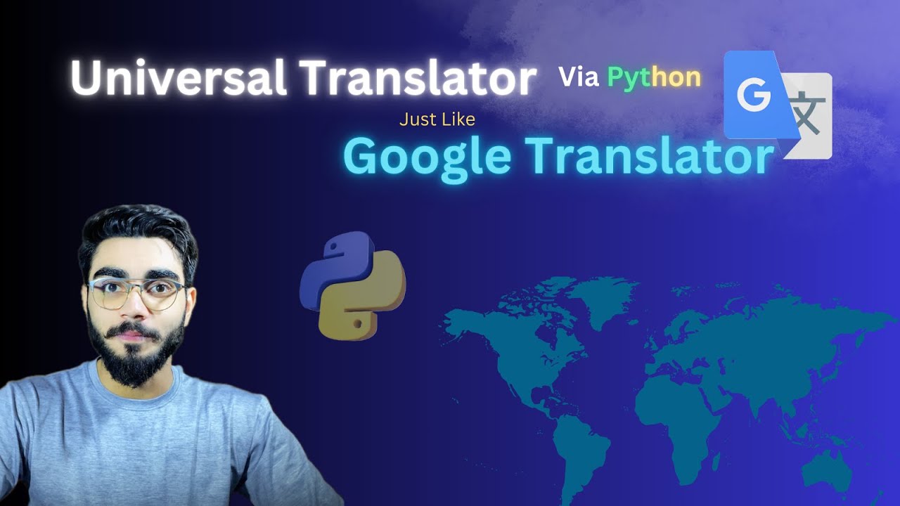 Universal Translator Just-like Google Translator | Full Python Project Tutorial in Urdu | Hindi ...