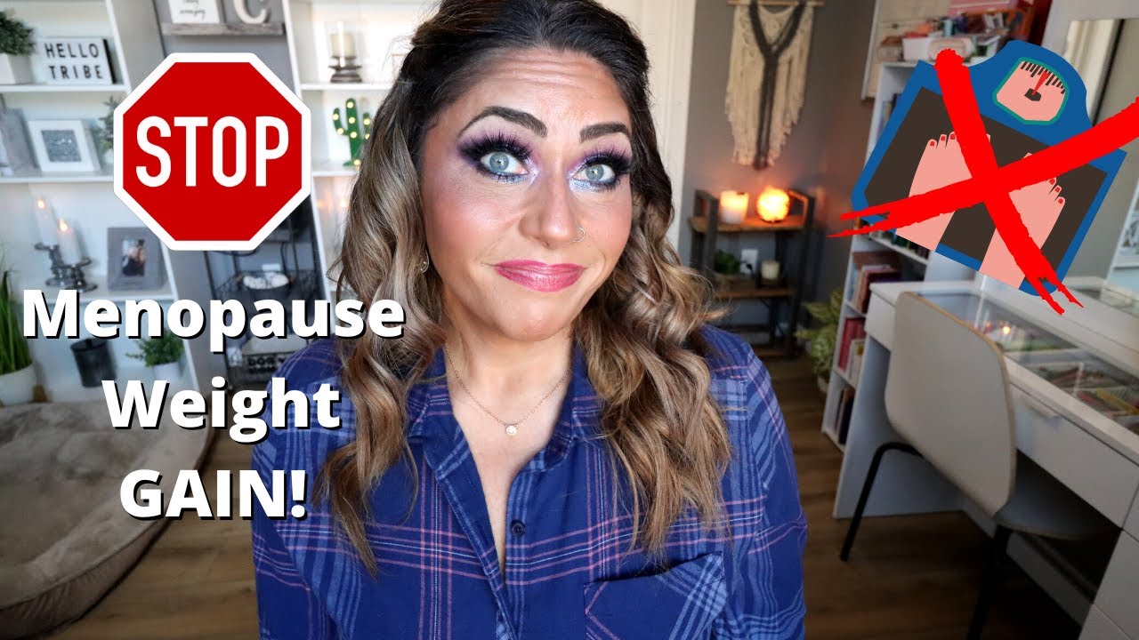 How To Stop Gaining Weight With Menopause Tips To Lose Weight Youtube