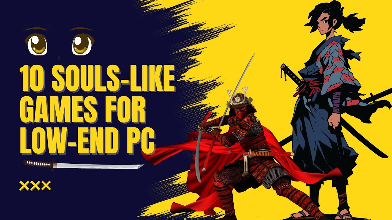 Top 10 Souls-Like Games for Low-End PC | Best Dark Souls Alternatives 🔥 ...