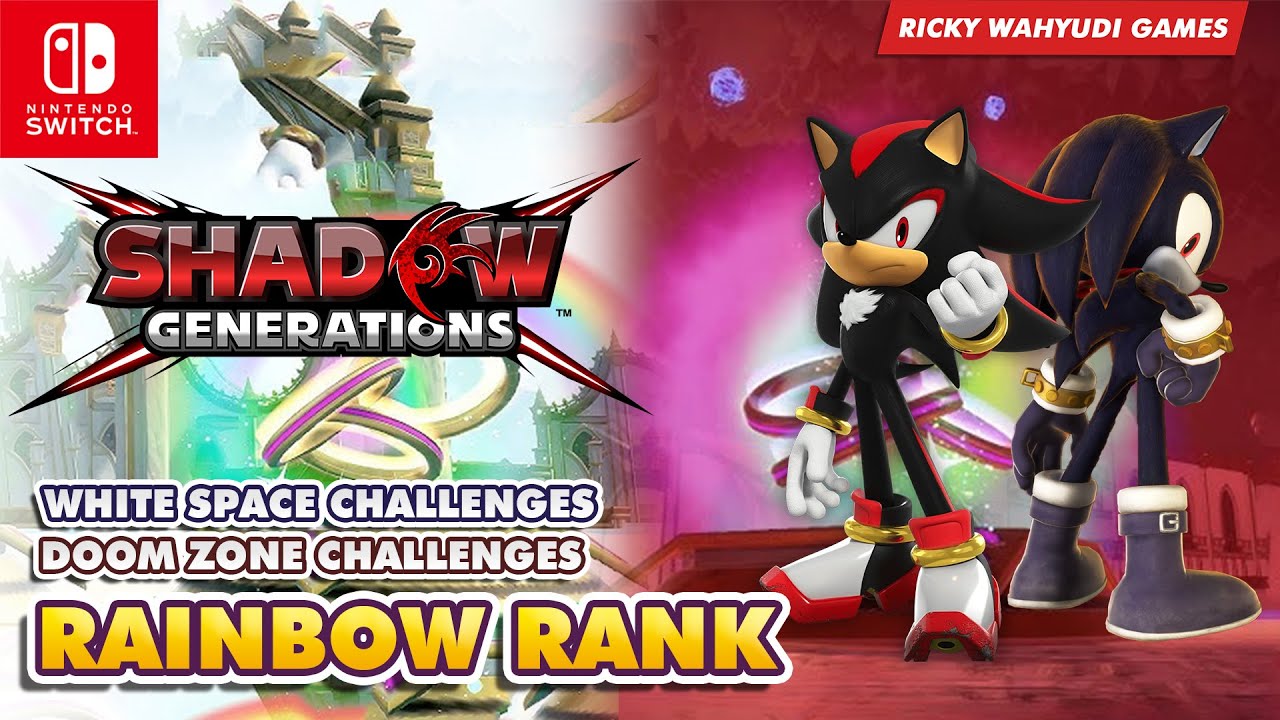 SHADOW GENERATIONS | Part 17 - Rainbow Rank, White Space Challenges ...