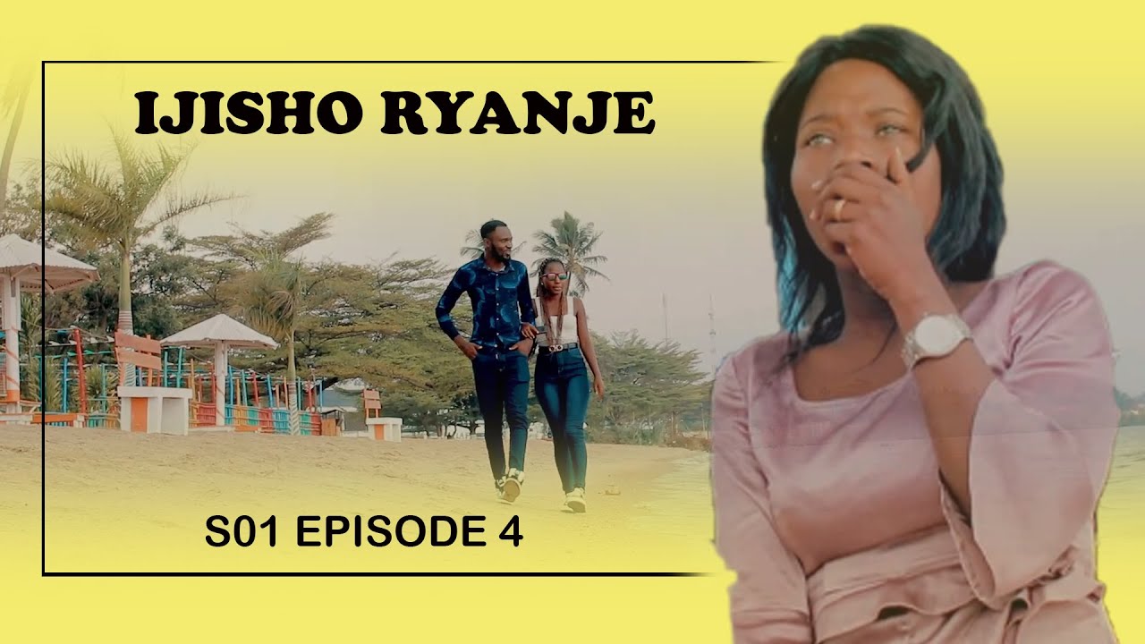 🛑 IJISHO RYANJE S01EP04 // Oooh Rachel ananiwe kwihangana birangiye ...