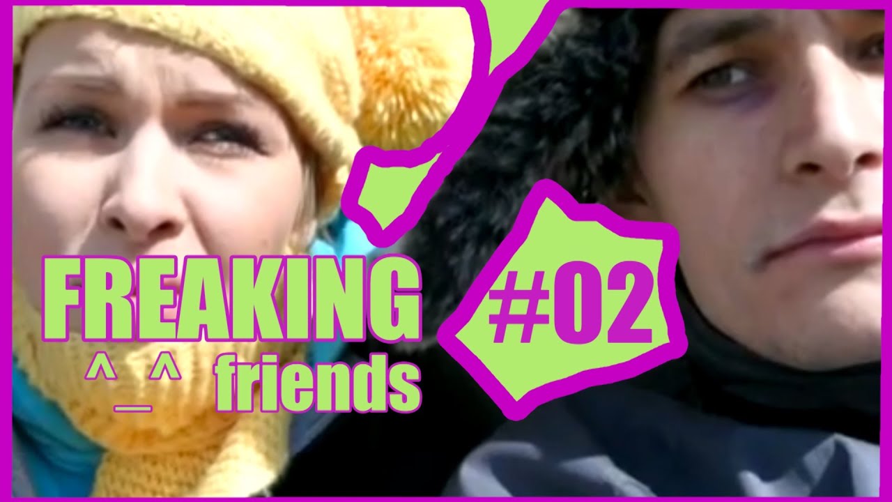 FREAKING^_^friends #02 - YouTube