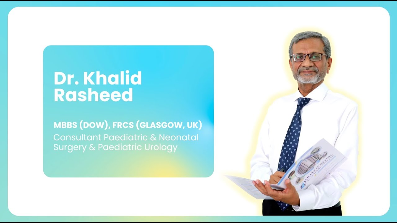 #OurExperts Dr. Khalid Rasheed | Senior Paediatrician | Omar Hospital ...