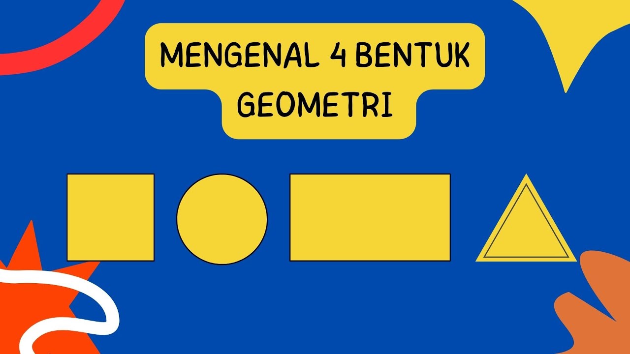 4 Bentuk Geometri | Mengenal Bentuk Geometris | Untuk Anak Paud & TK/RA ...