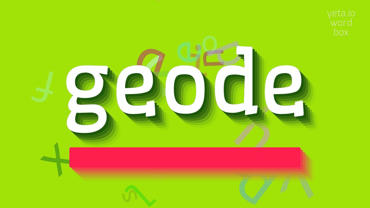 How to say "geode"! (High Quality Voices) - YouTube