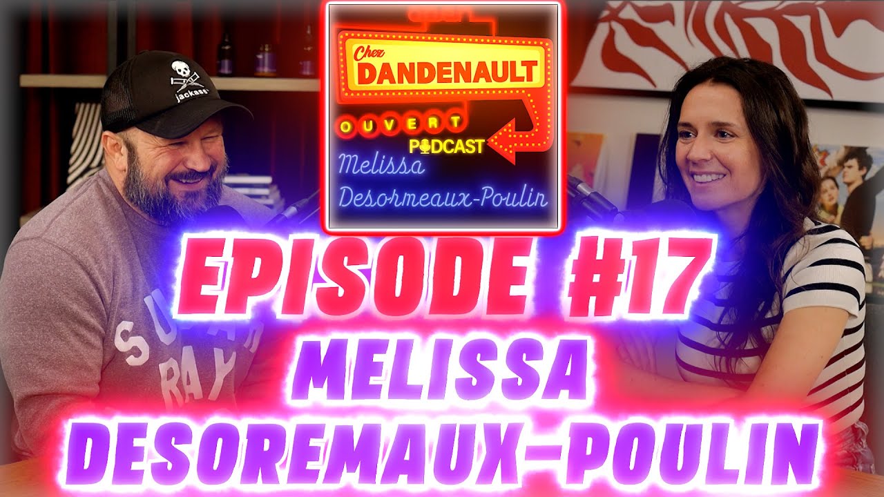#17 Mélissa Désormeaux-Poulin - YouTube