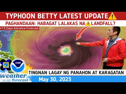 TYPHOON BETTY LATEST UPDATE DIRECTION: HABAGAT LALAKAS NA|TINGNAN⚠ ...