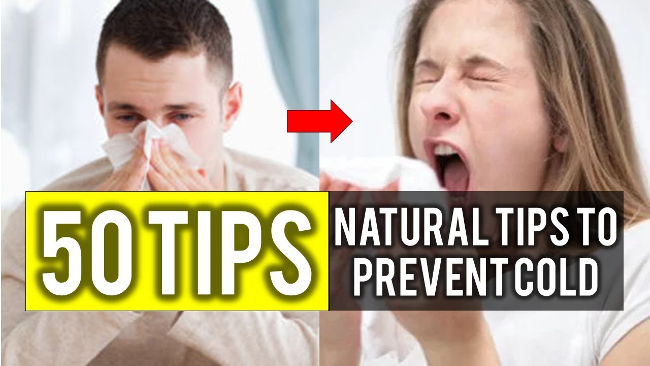 50 Wonderful and Simple Natural Tips to Prevent Cold - YouTube