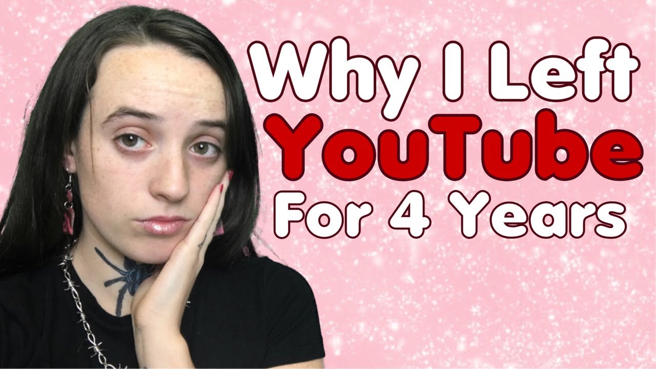 WHY I LEFT YOUTUBE FOR YEARS... - YouTube