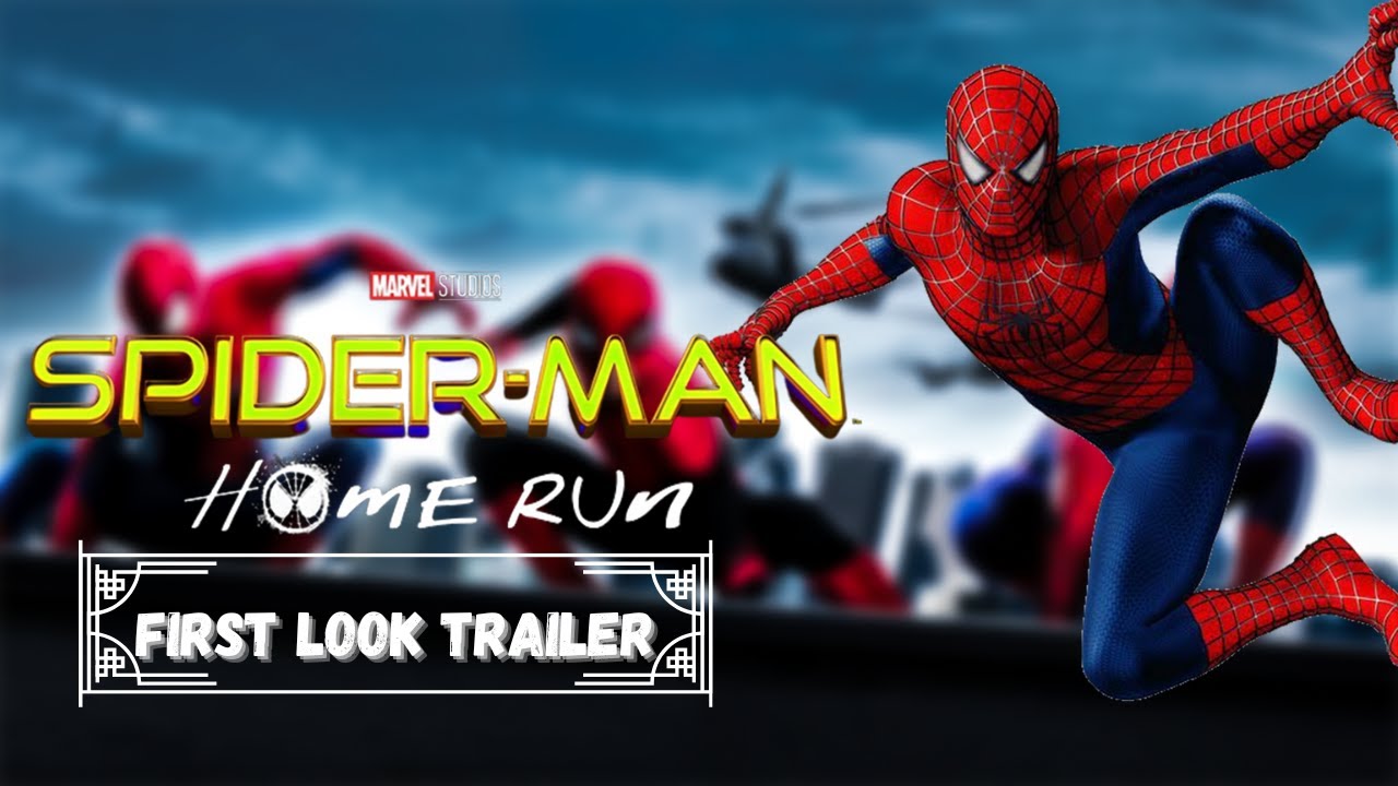 SPIDER-MAN 4: HOME RUN - Teaser Trailer | Marvel Studios & Sony ...