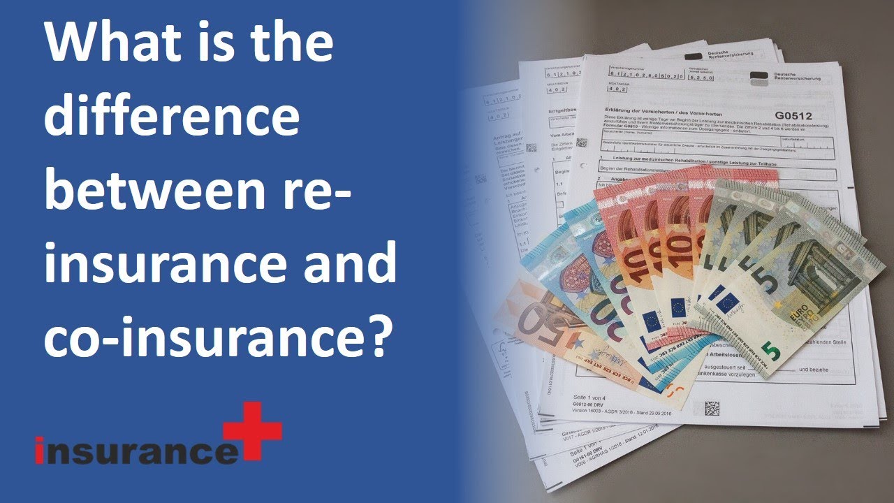 What is the difference between re-insurance and co-insurance? - YouTube