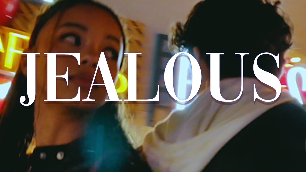 JEALOUS (Official Music Video) - YouTube