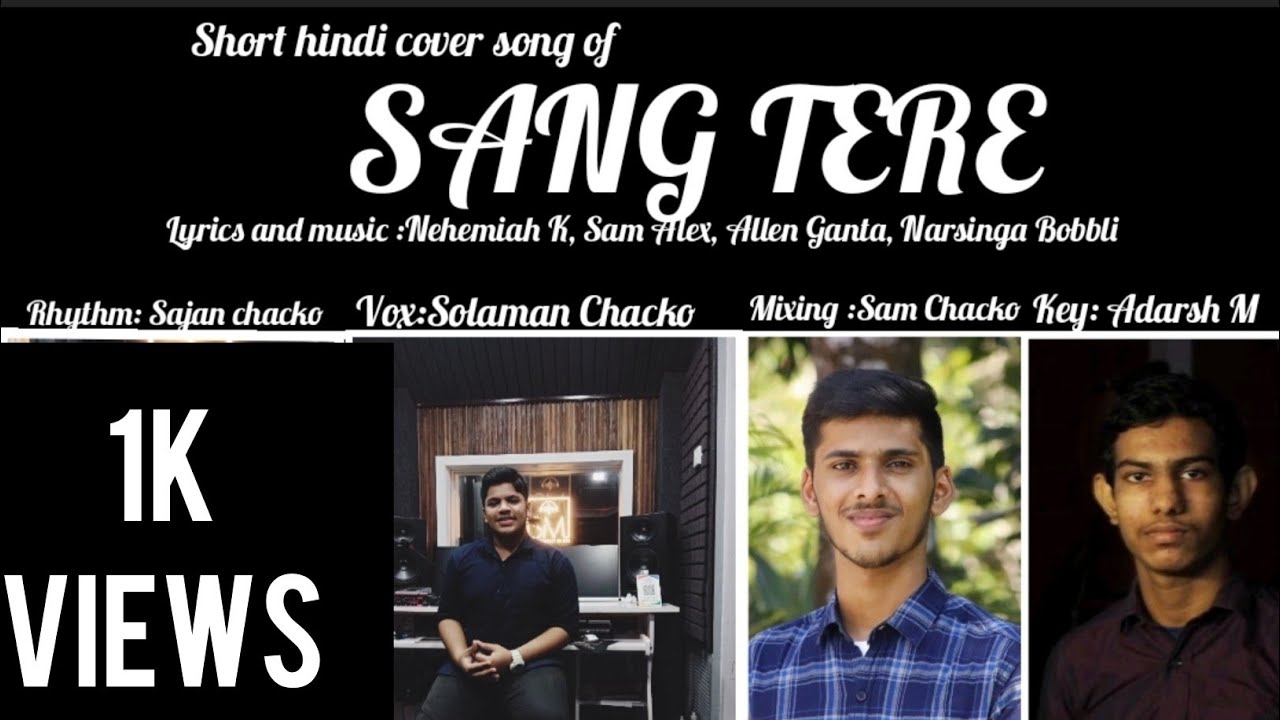 Sang Tere | Hindi Worship Song | Ft. Solaman Chacko | Sajan Chacko ...