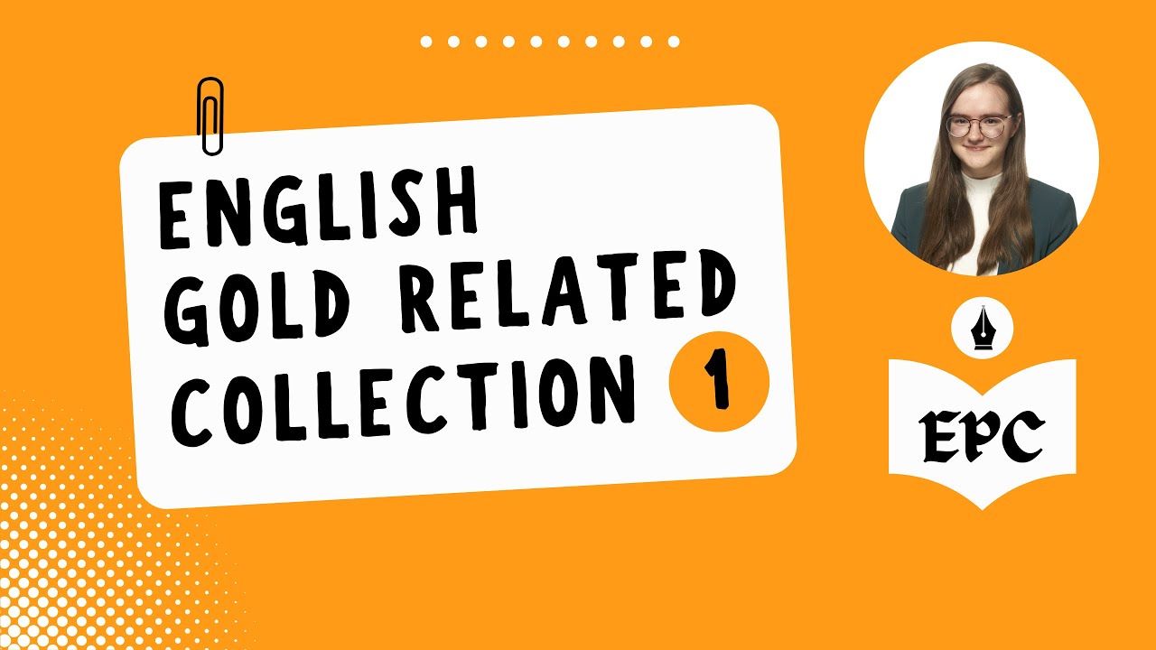 English Gold Related Collection: Must Know Expressions - YouTube