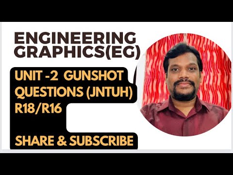 ENGINEERING GRAPHICS (EG) UNIT-2 GUNSHOT QUESTIONS JNTUH R18/R16 - YouTube