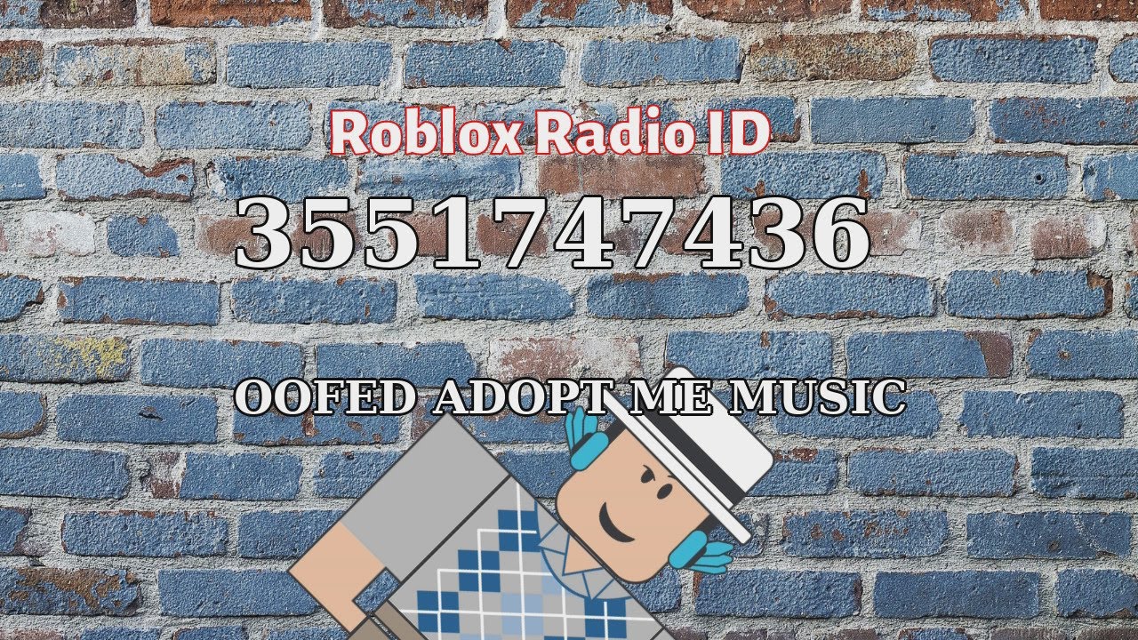 OOFED ADOPT ME MUSIC Roblox ID - Roblox Radio Code - YouTube