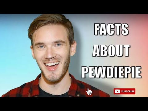 PewDiePie/ facts about PewDiePie/ PewDiePie - YouTube
