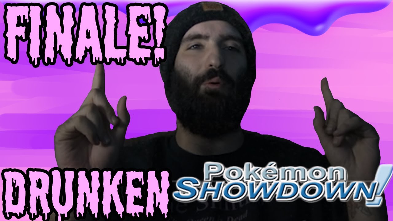 POKEMON DRUNKEN SHOWDOWN FINALE! #pokemonshowdown #pokemon # ...