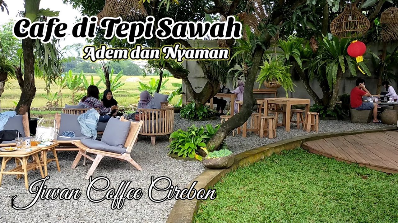 Cafe Tepi Sawah || Jiwan Coffee Cirebon - YouTube