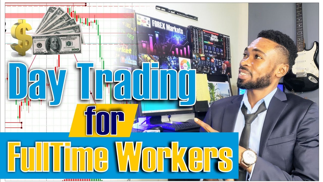 Day Trading for FULL-TIME Workers - YouTube